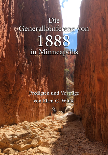 Die Generalkonferenz von 1888 in Minneapolis - Maranatha Media: German
